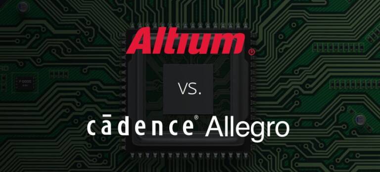 Altium vs. Allegro Comparison Guide [+ Table]
